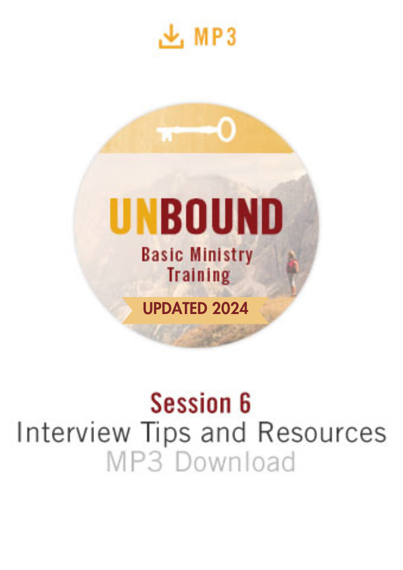 NEW! Unbound Basic Ministry Training Session 6 MP3: Interview Tips and – Heart of the Father ...