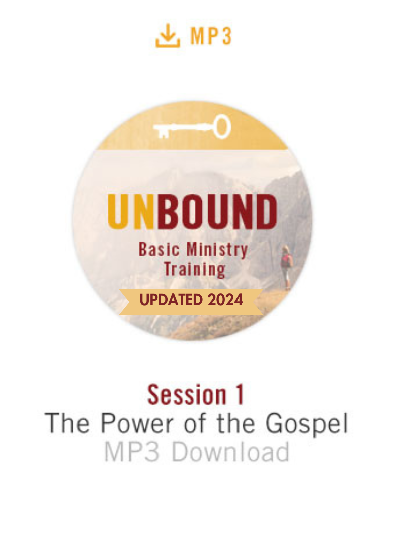 NEW! Unbound Basic Ministry Training Session 1 MP3: The Power of the G ...