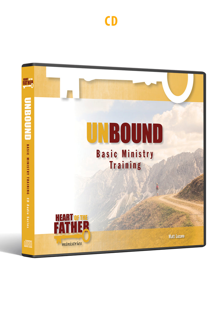 Unbound Basic Ministry Training CD Series – Heart of the Father Ministries