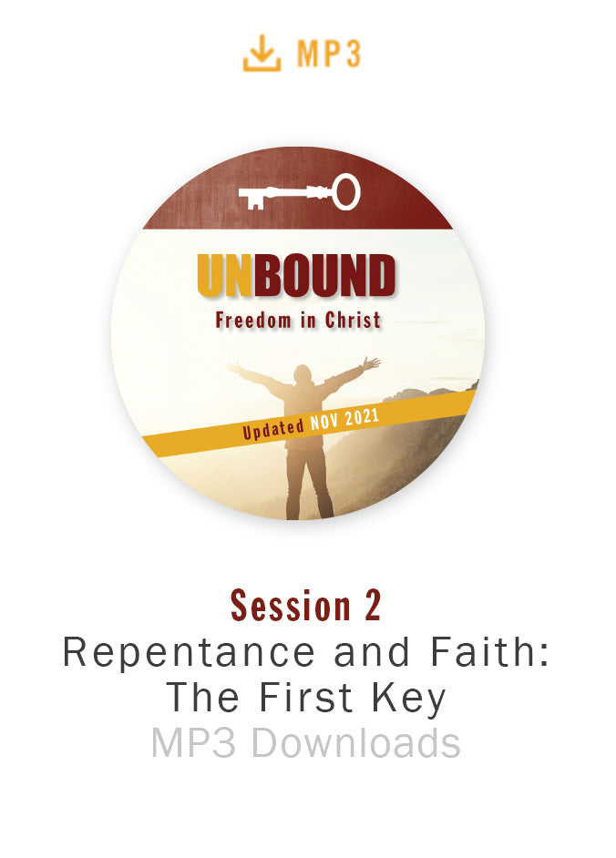 Freedom in Christ Session 2: Repentance & Faith: The First Key MP3 ...